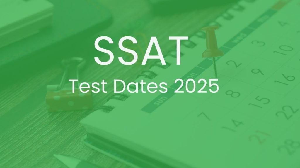 SSAT Test Dates and Registration Deadlines