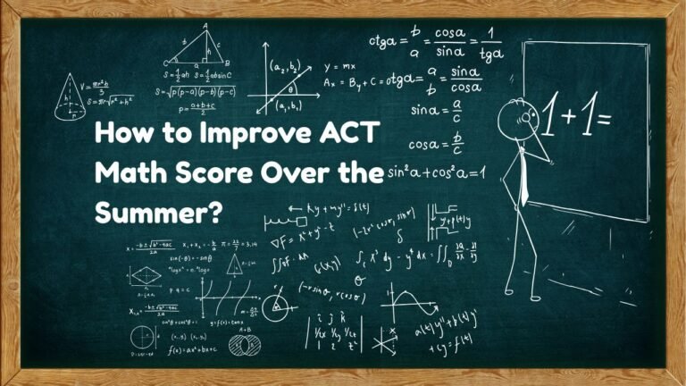 What Is ACT? Exam Section, Scoring and Why take it